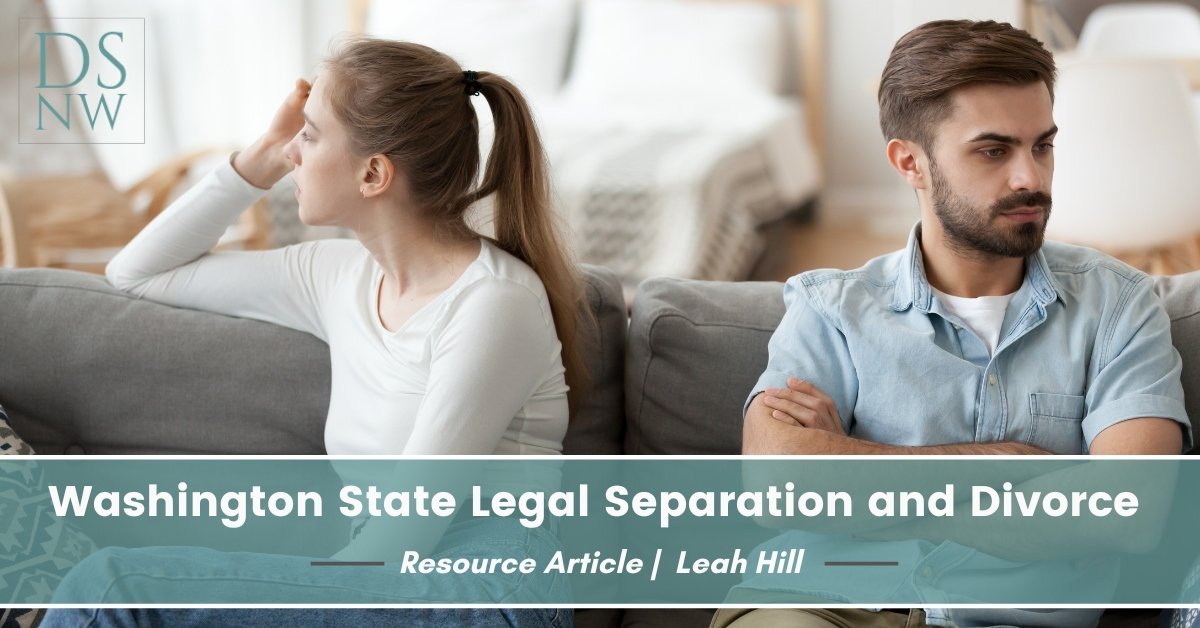 Legal Separation In Washington State Divorce Strategies Nw